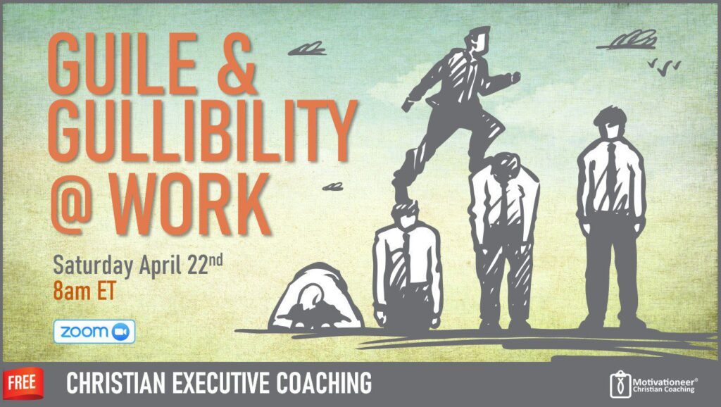 ZOOM S3 Session 08 - Guile & Gullibility @ Work - Motivationeer